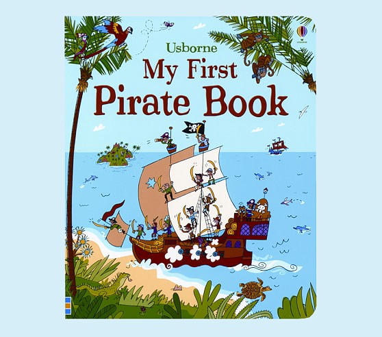 My First Pirate Book by Struan Reid | Kids Books | Pottery Barn Kids