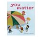 You Matter Book | Pottery Barn Kids