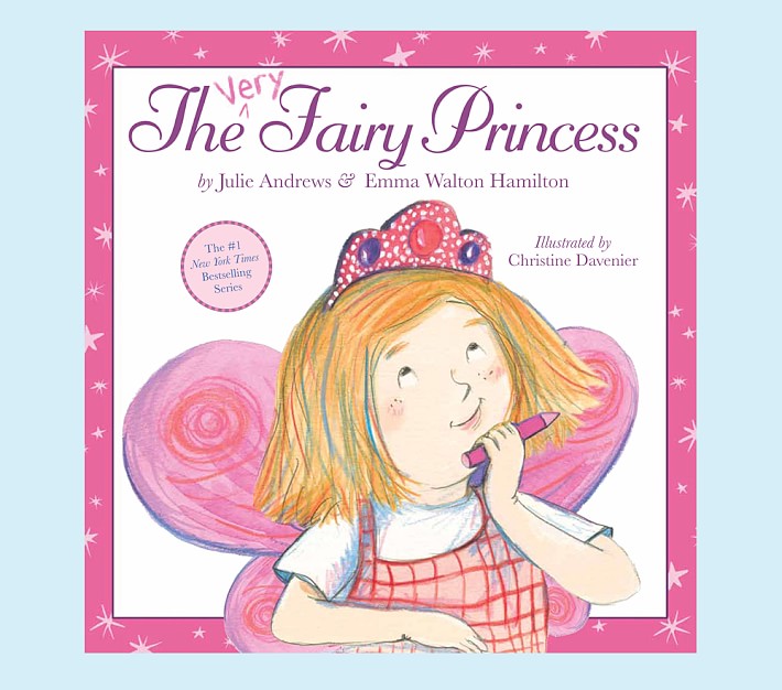 The Very Fairy Princess by Julie Andrews and Emma Walton Hamilton ...
