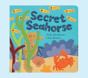 Secret Seahorse | Kids Books | Pottery Barn Kids