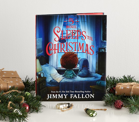 5 More Sleeps Til Christmas by Jimmy Fallon | Pottery Barn Kids