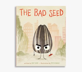 The Bad Seed Book | Fun & Transformative Tale | Pottery Barn Kids