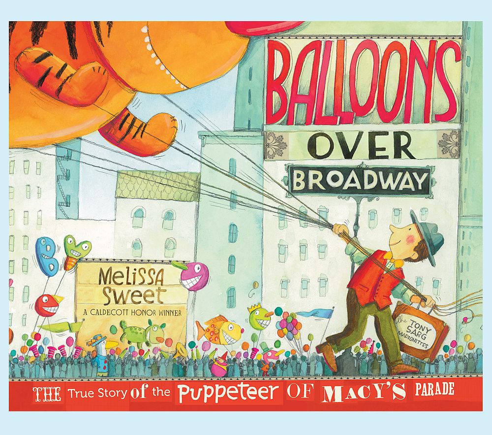 Balloons Over Broadway | Kids Books | Pottery Barn Kids